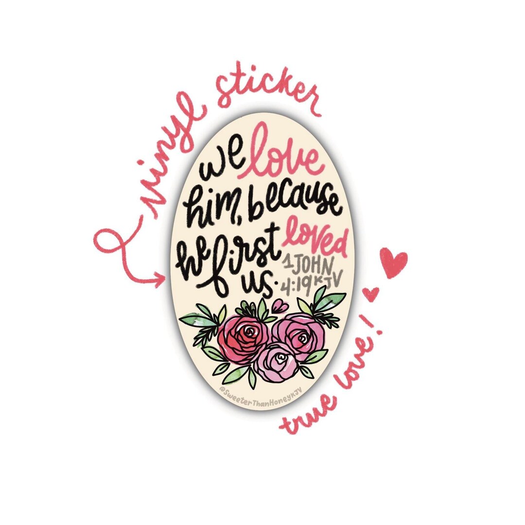 We Love Him Sticker / Vinyl Weatherproof Decal / Christian Sticker ...