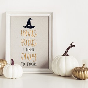 Hocus Pocus I Need Candy to Focus - Funny Halloween Printable ...