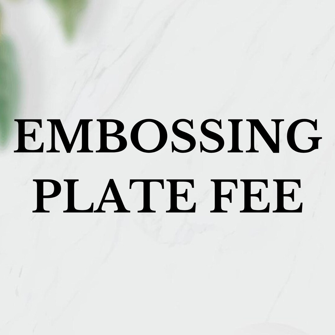 Embossing Plate Fee - Etsy
