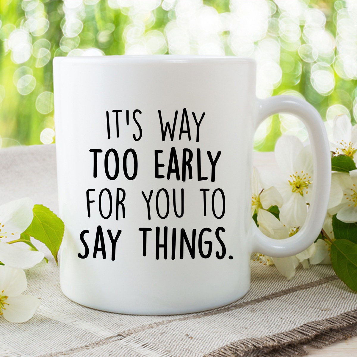 Not A Morning Person It' Way too Early To Say Things | Etsy
