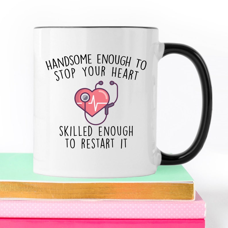 Handsome Enough to Stop Your Heart Skilled Enough to Restart - Etsy Handsome Enough to Stop Your Heart Skilled Enough to Restart - Etsy