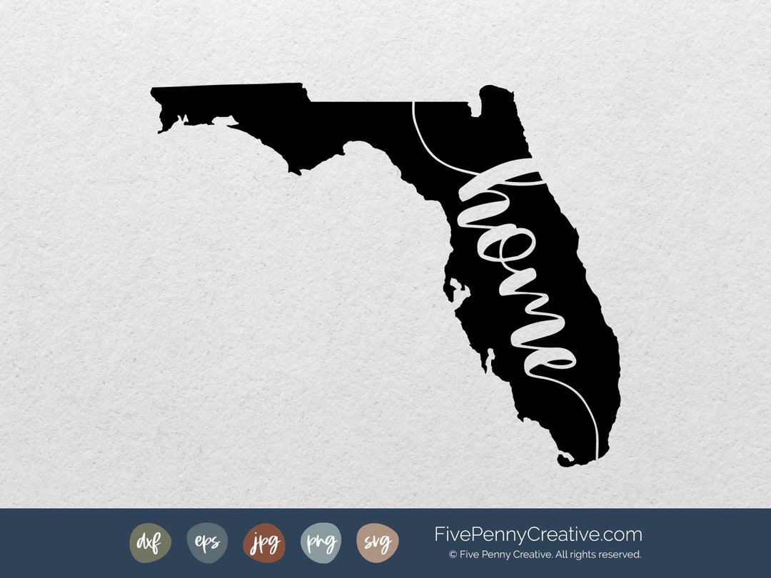Florida Home State (SVG, PNG, EPS, Cricut, Silhouette, Cutting File ...