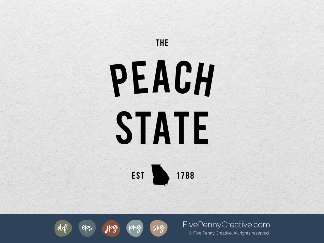 Peach State (SVG, PNG, EPS, Cricut, Silhouette, Cutting File, Vector ...