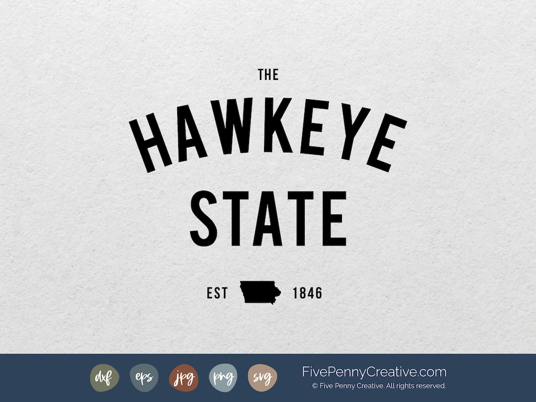 Iowa SVG, Iowa PNG, Iowa EPS, Iowa Cutting File | Hawkeye State Svg ...