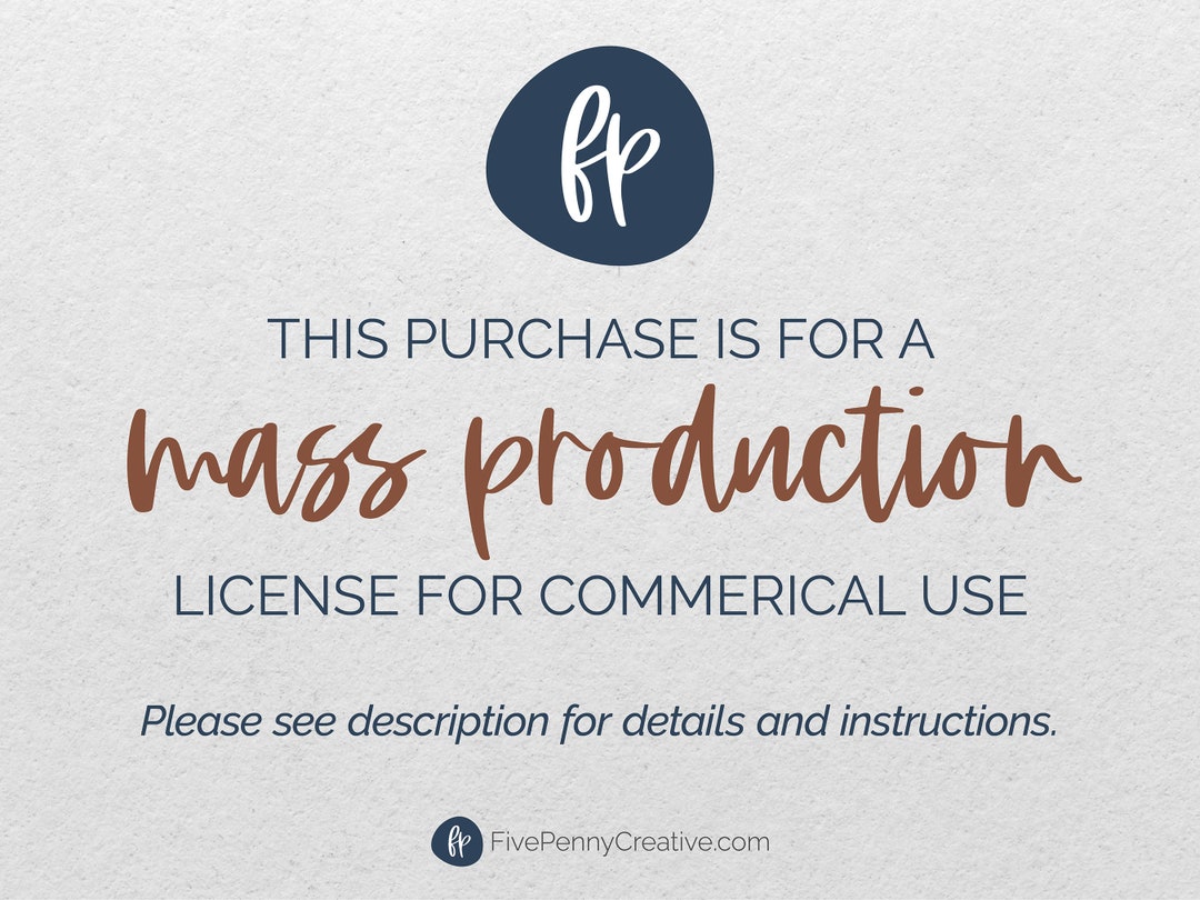 Five Penny Creative Mass Production Commercial Use License 1,000 - Etsy