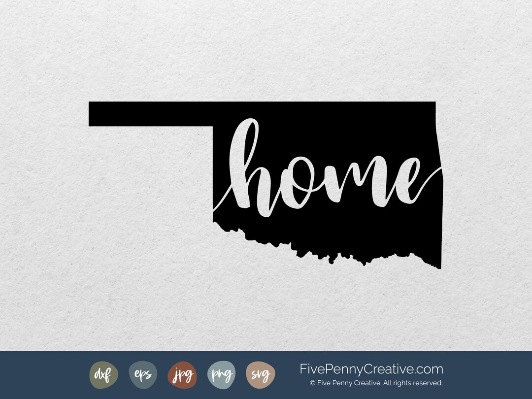 Oklahoma Home State (SVG, PNG, EPS, Cricut, Silhouette, Cutting File ...