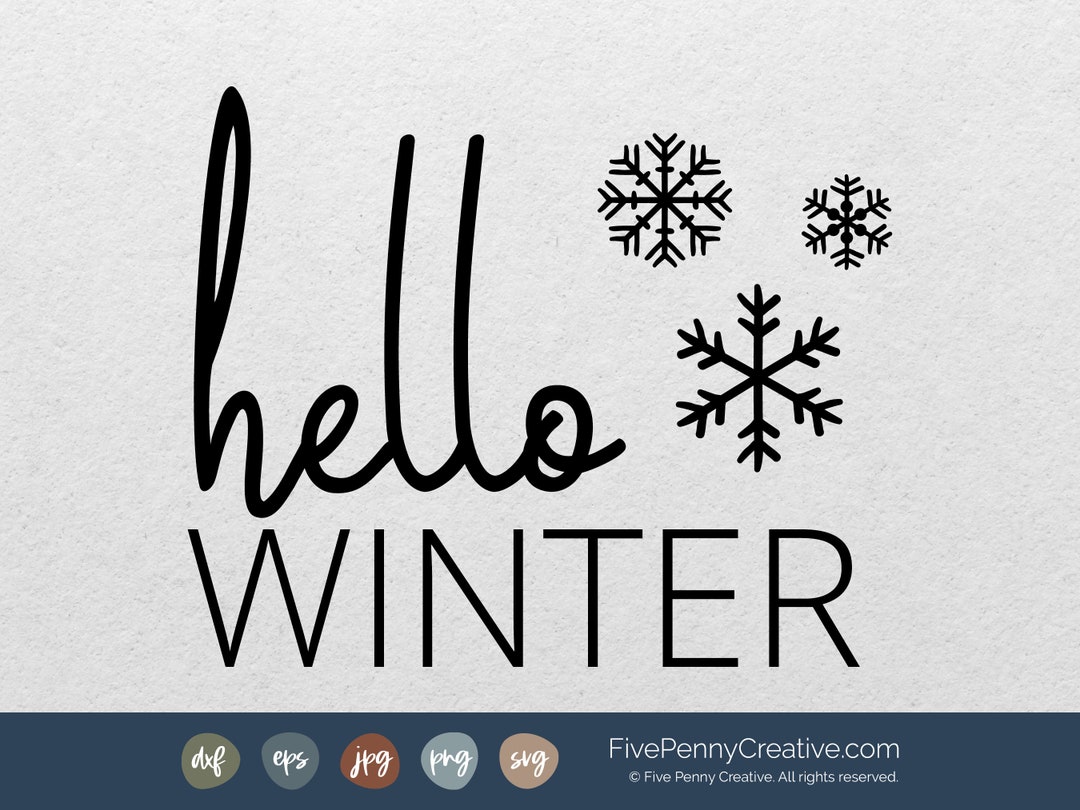 Hello Winter (SVG, PNG, EPS, Cricut, Silhouette, Cutting File, Vector ...