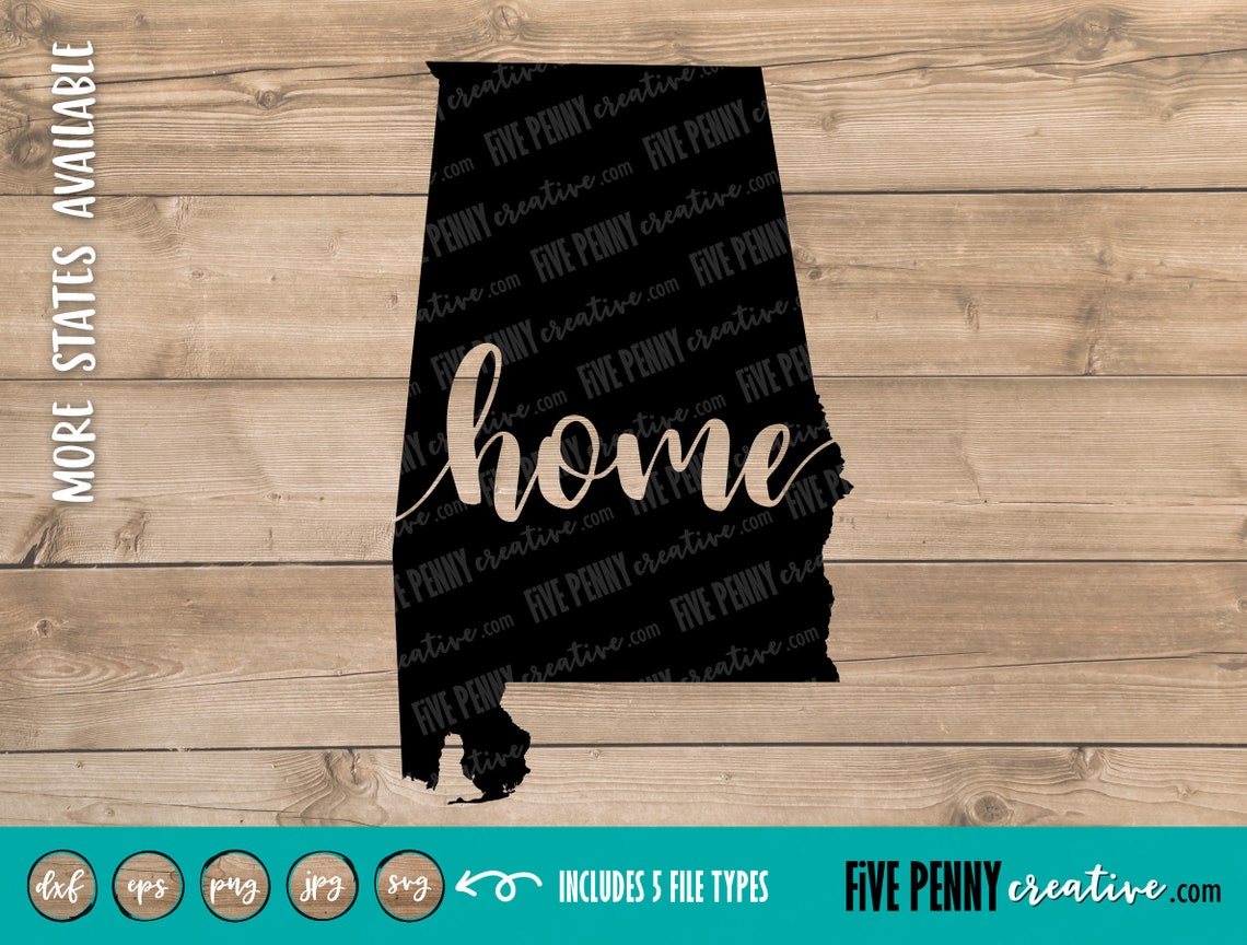 Alabama Home State SVG PNG EPS Cricut Silhouette Cutting | Etsy