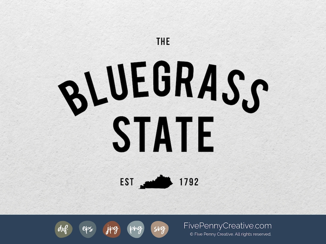 Bluegrass State (SVG, PNG, EPS, Cricut, Silhouette, Cutting File ...