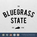 Bluegrass State (SVG, PNG, EPS, Cricut, Silhouette, Cutting File ...