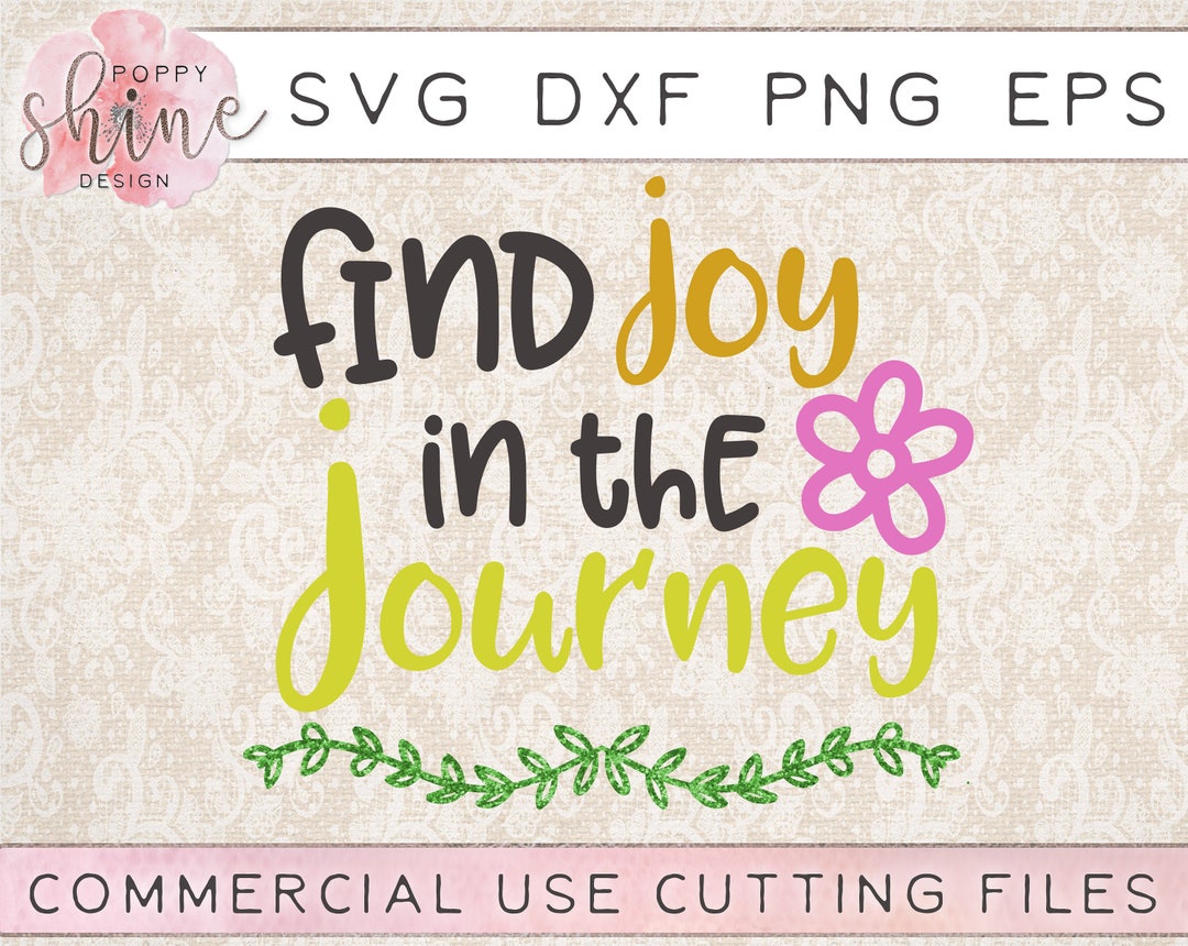 Find Joy in the Journey Svg Dxf Png Eps Cutting File for Cricut ...