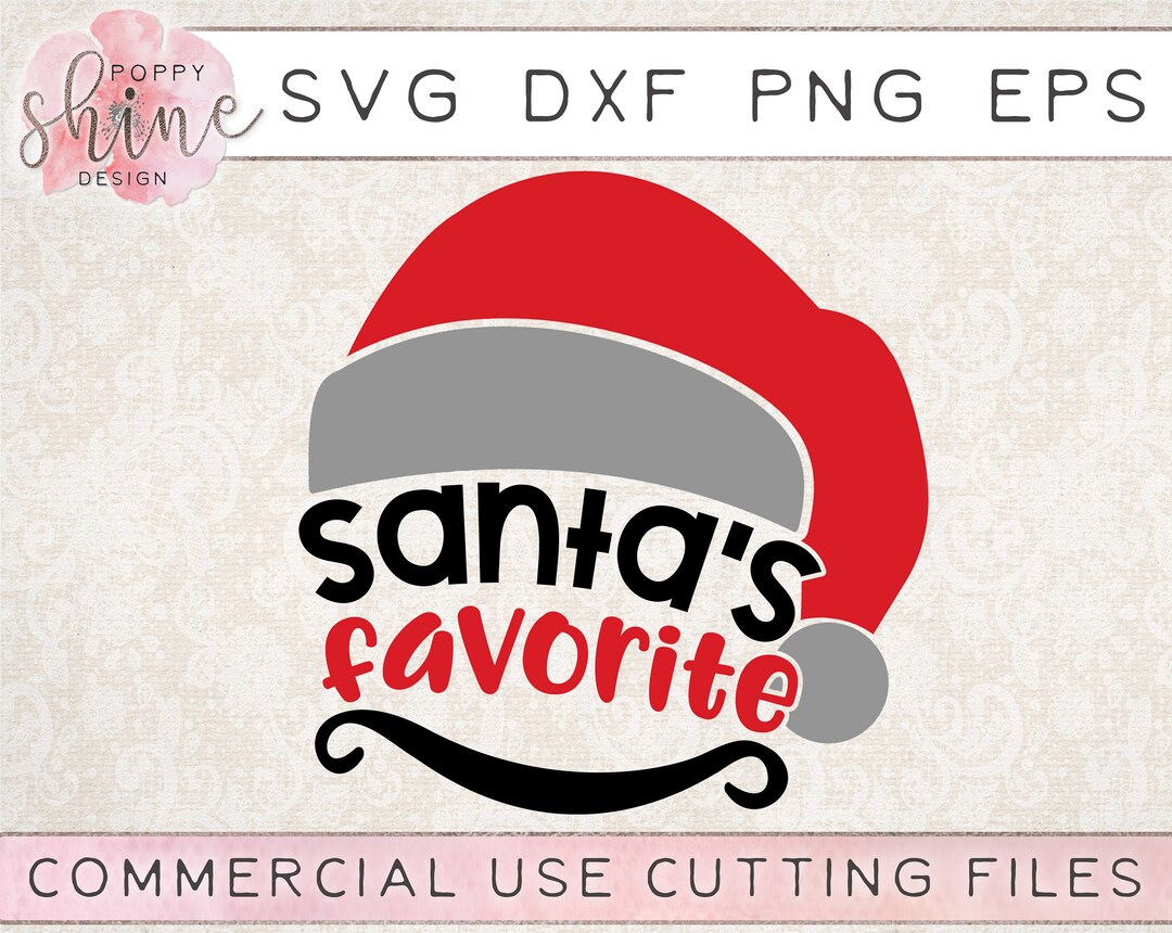 Santa's Favorite Svg Dxf Png Eps Cutting File for Cricut & Silhouette ...
