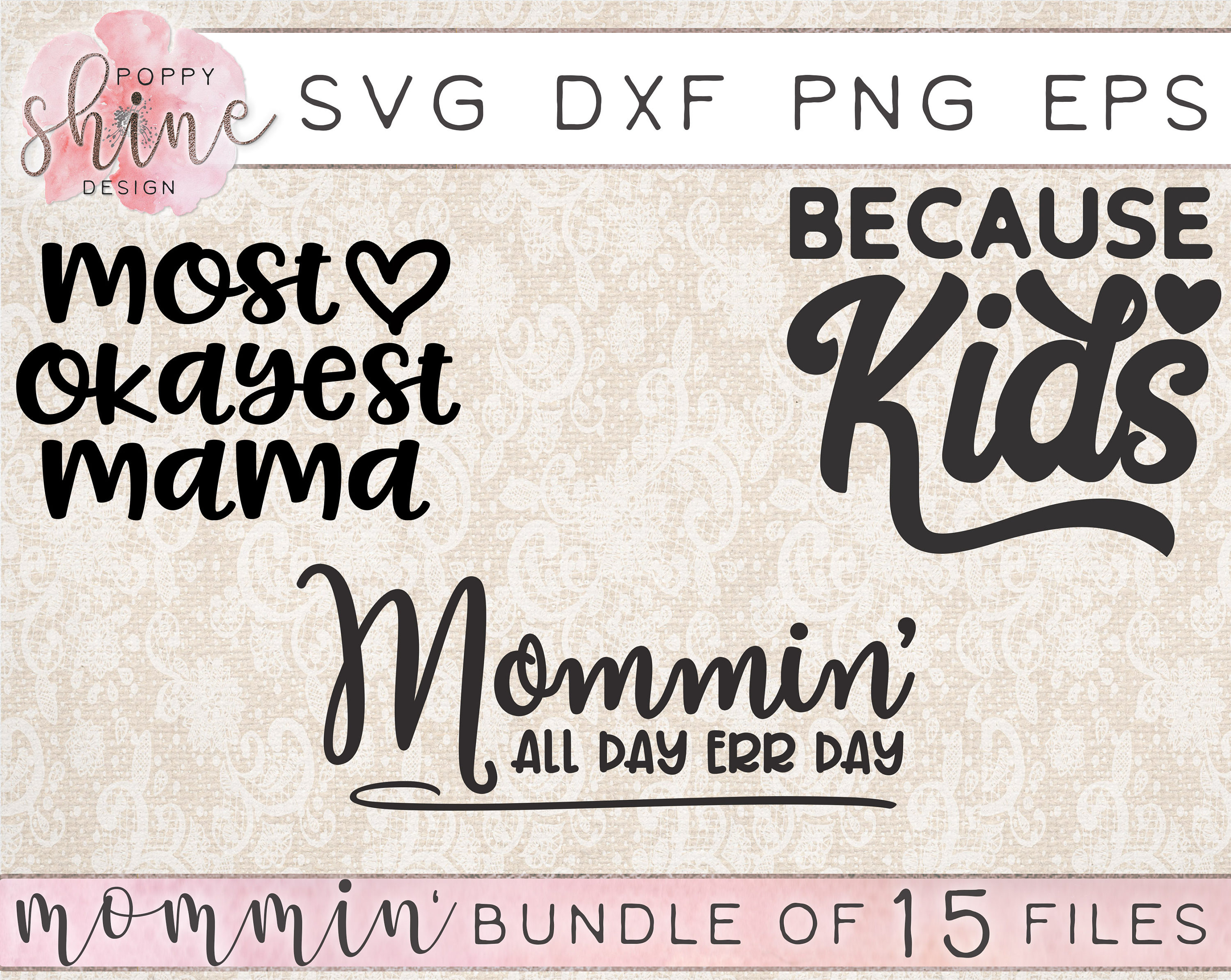 Mommin' Bundle of 15 Svg Dxf Png Eps Cutting Files for - Etsy