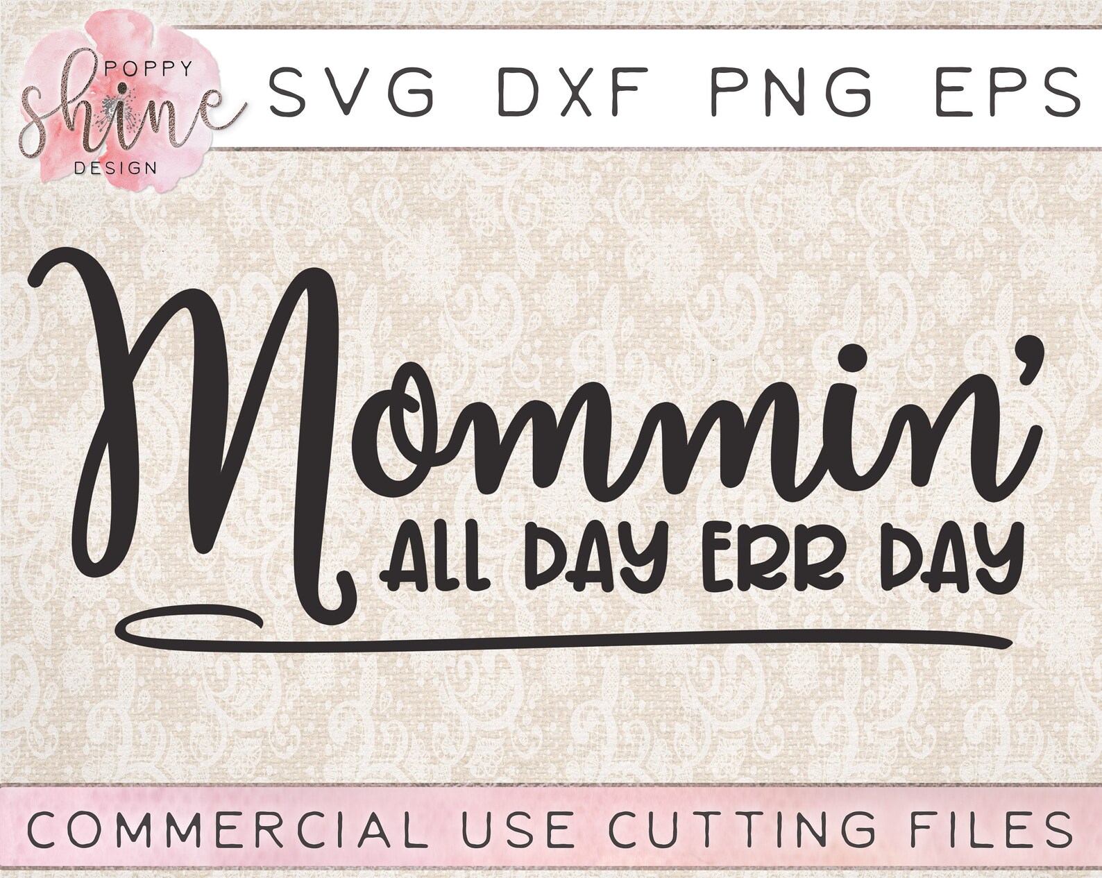 Mommin' All Day Err Day Svg Dxf Png Eps Cutting File for - Etsy