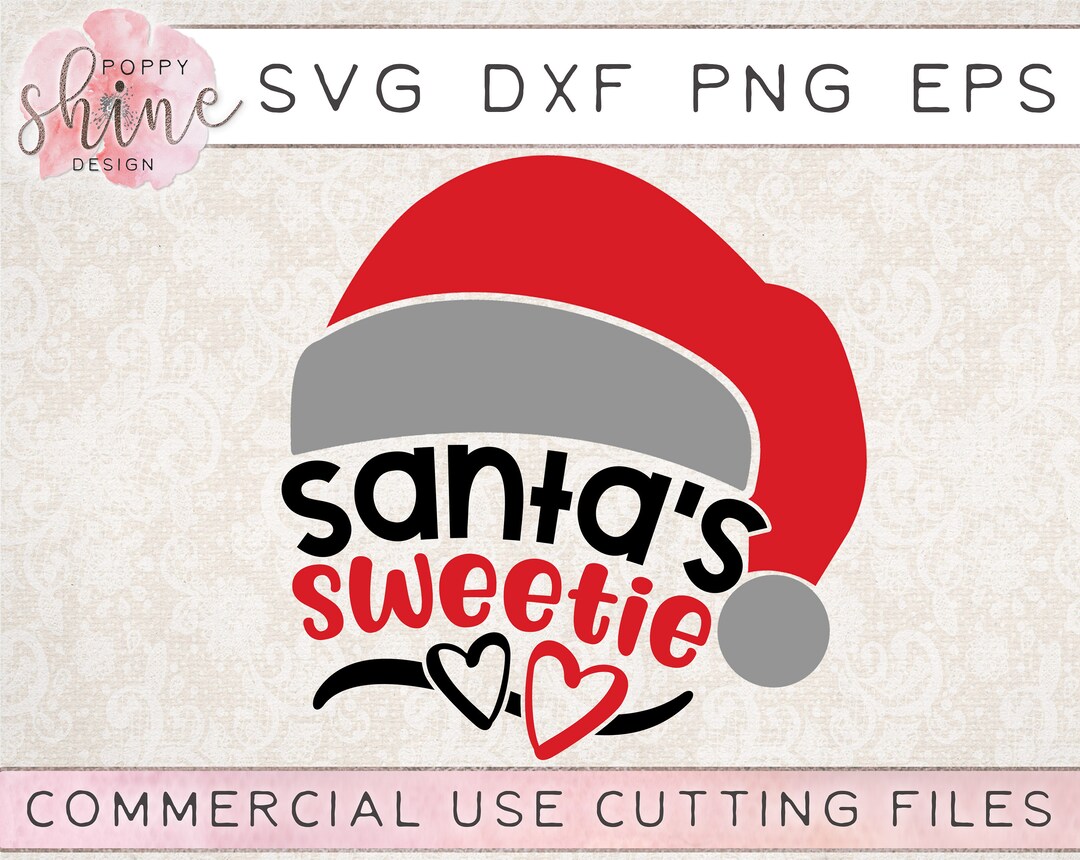 Santa's Sweetie Svg Dxf Png Eps Cutting File for Cricut & Silhouette ...