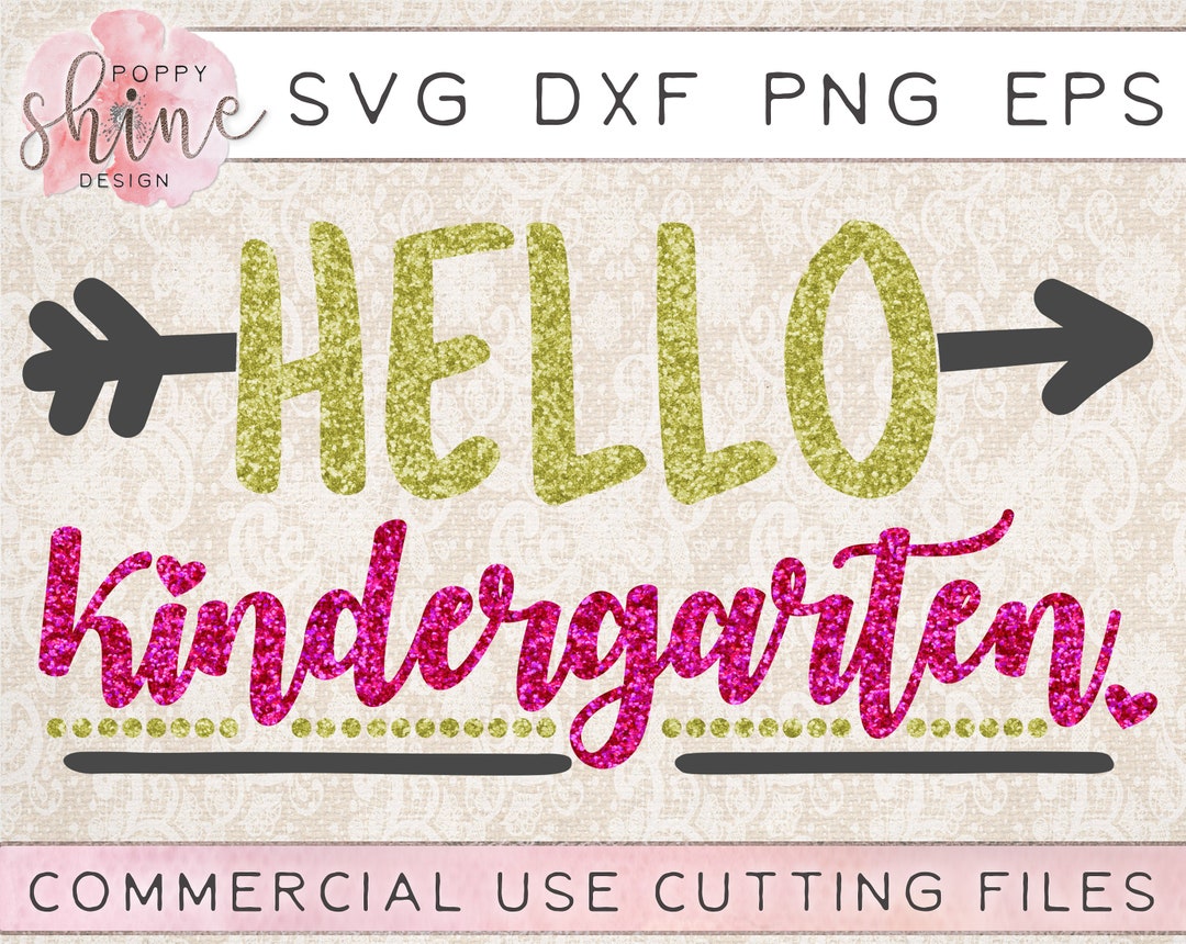 Hello Kindergarten Svg Dxf Png Eps Cutting File Cricut & Silhouette ...