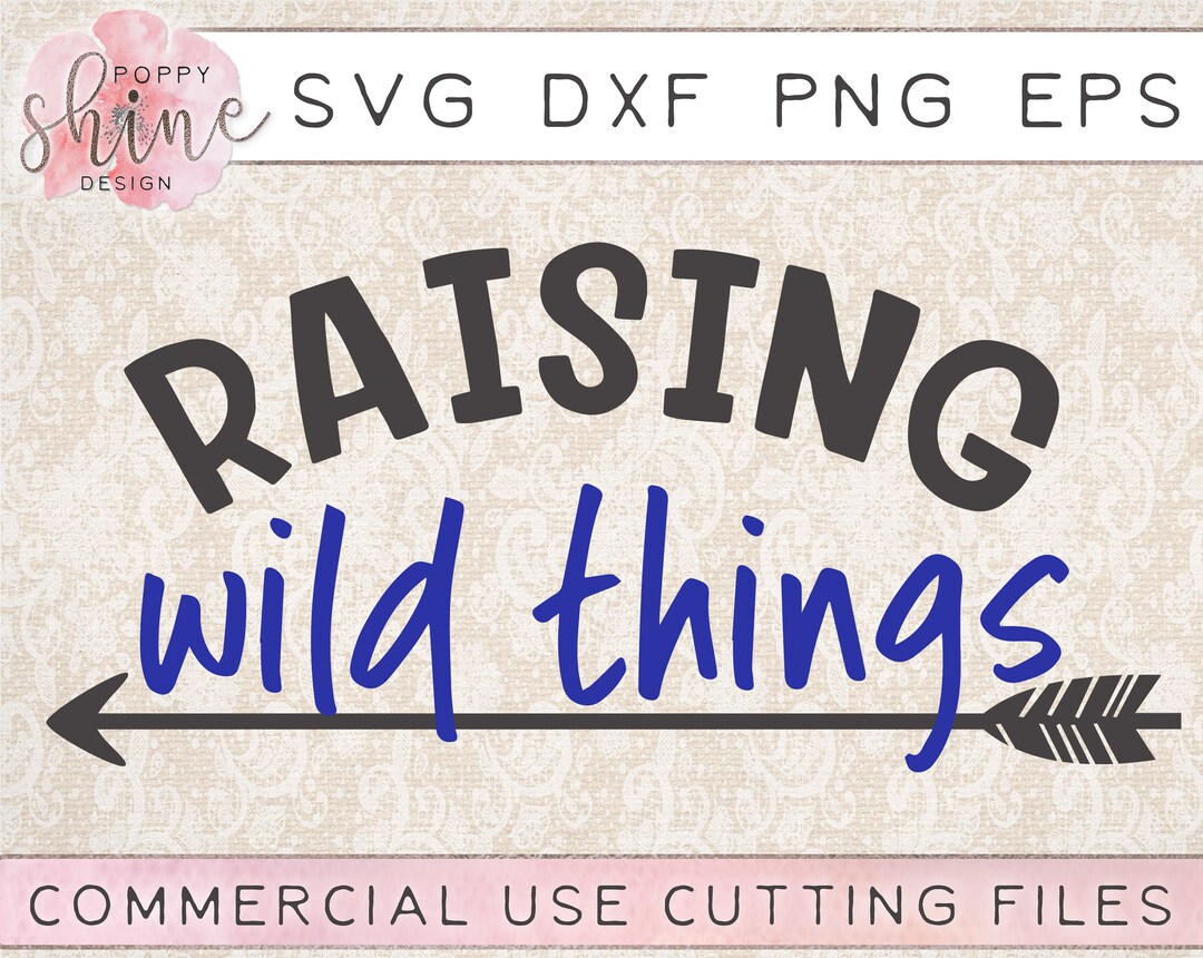 Raising Wild Things Svg Dxf Png Eps Cutting File for Cricut ...