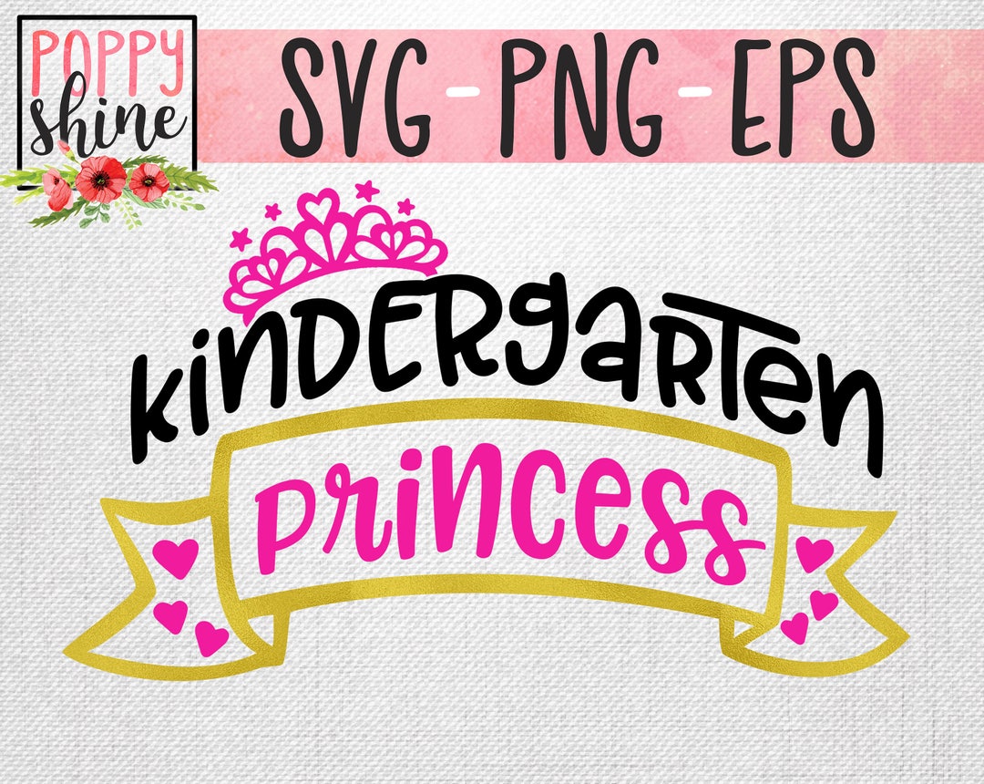 Kindergarten Princess Svg Png Eps Cutting File for Cricut and ...