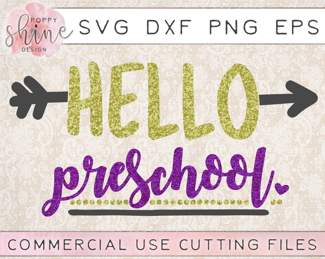 Hello Preschool Svg Dxf Png Eps Cutting File for Cricut & Silhouette ...