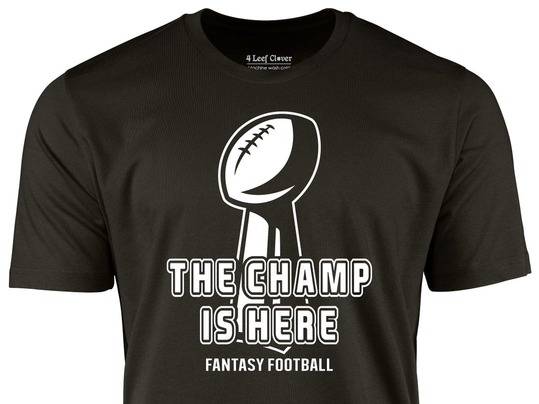2025 Fantasy Football Shirt, the Champ is Here, Fantasy Football Draft ...