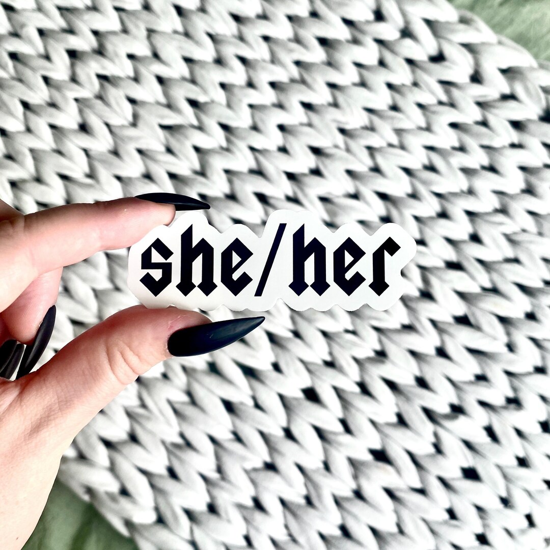 She/her Pronoun Sticker, Minimalist LGBTQ Weather-proof Die-cut Vinyl ...