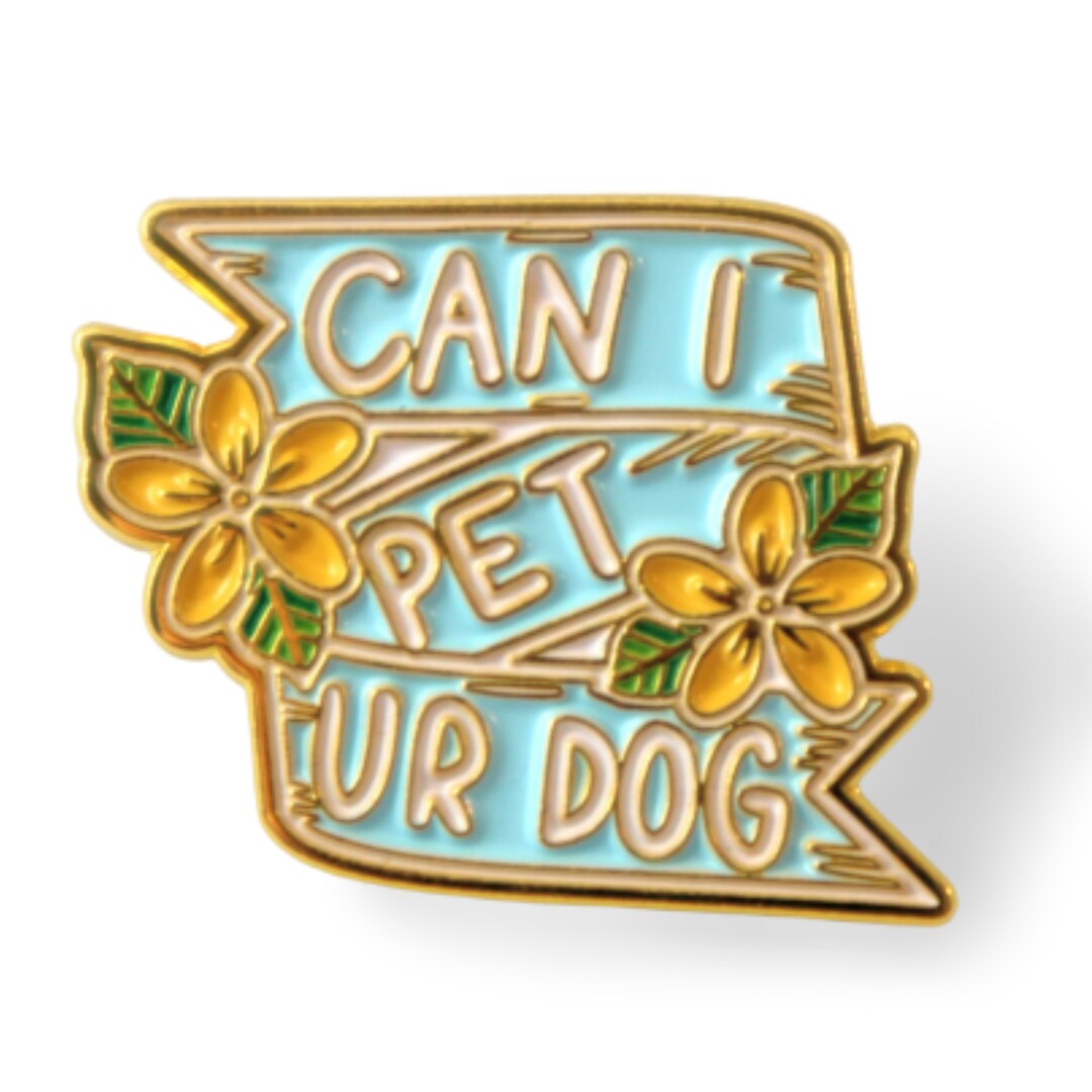 Can I Pet Ur Dog Soft Enamel Pin, Funny Lapel Pin Badge for Dog Lovers ...