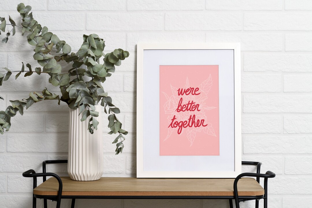 We're Better Together Art Print, - Etsy