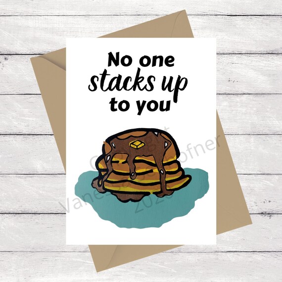 No One Stacks up to You Pancake Card Food Pun Card Birthday - Etsy