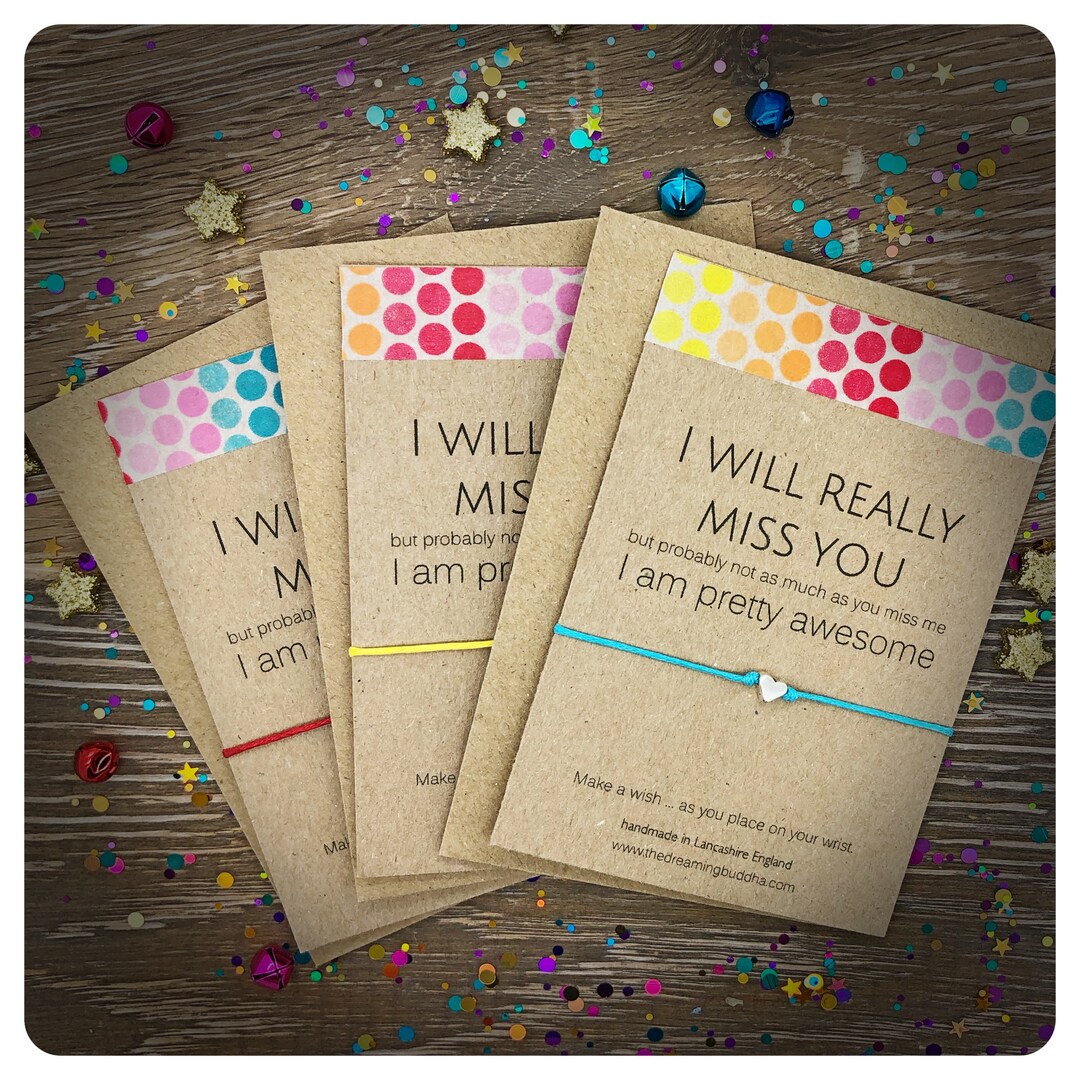 3 X I Will Miss You Wish Bracelets, I Miss You Cards, Absent Friend ...