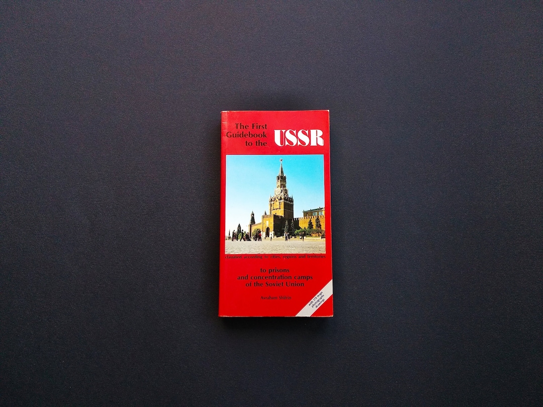 The First Guidebook to Prisons and Concentration Camps of the Soviet ...