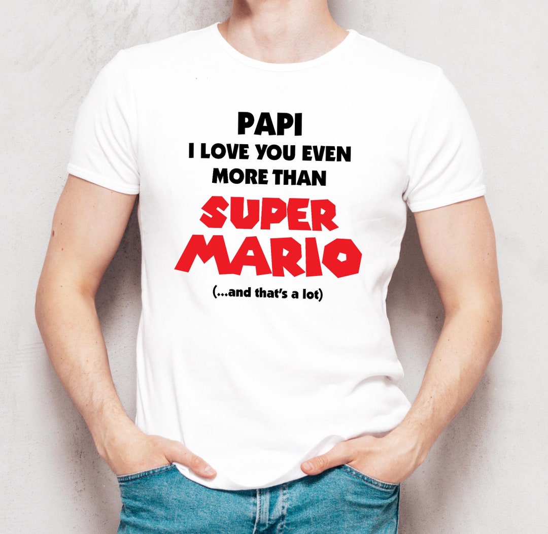 Super Mario T-shirt for Dad • Super Mario Tee • Funny Shirt • Papa ...