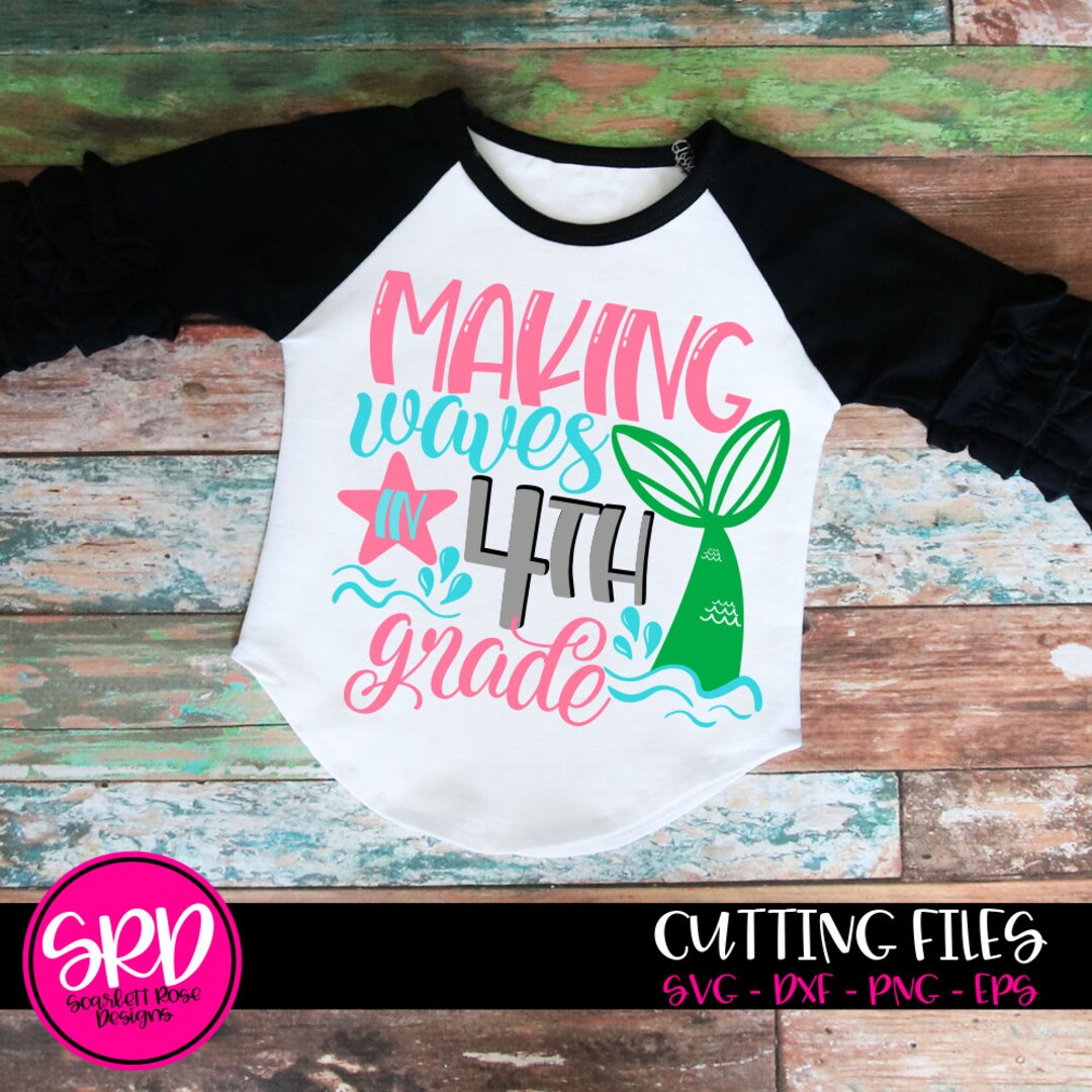 Back to School, 4th Grade Svg, Making Waves in 4th Grade, School Svg ...
