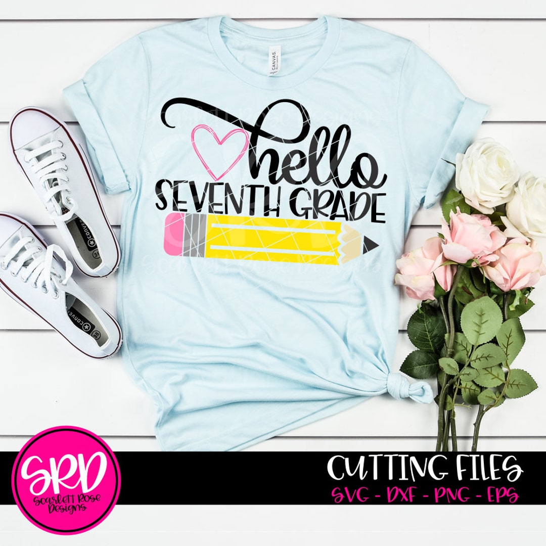 Back to School, Teacher Svg, Hello Seventh Grade Svg, School Svg ...