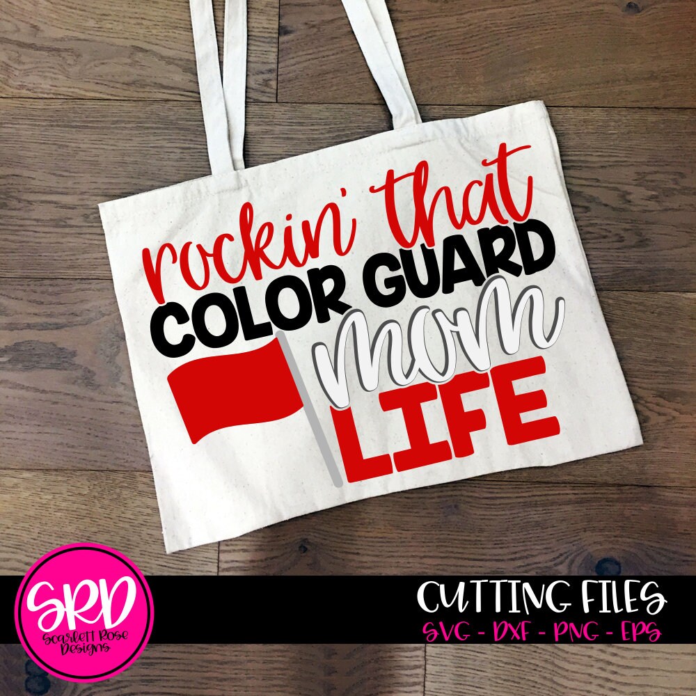 Rockin That Color Guard Mom Life SVG, Color Guard Mom SVG, Color Guard ...