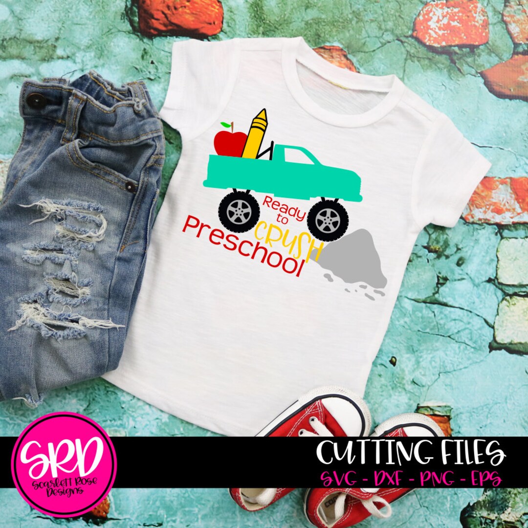 Back to School SVG, Ready to Crush Preschool, First Day of School ...