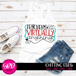 School SVG, Teacher Svg, Teachers Can Do Virtually Anything SVG ...