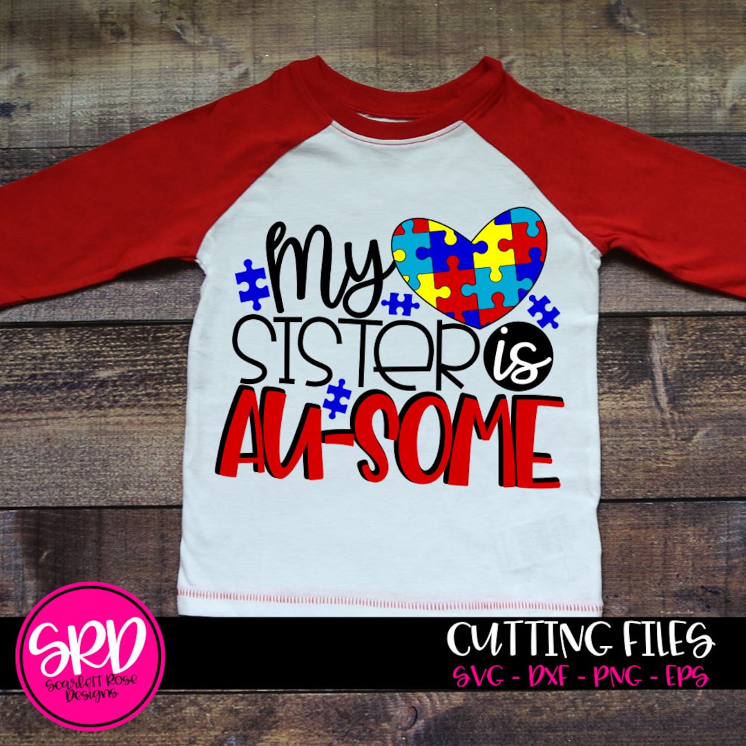 Autismo SVG, Mi hermana es Ausome SVG, Autism Awareness svg, svg cut ...