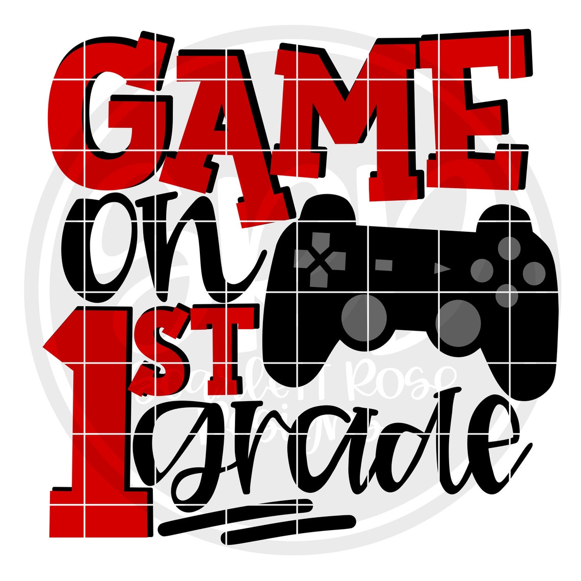 Game on 1st Grade SVG, SVG Cut File, First Grade Svg, Back to School ...
