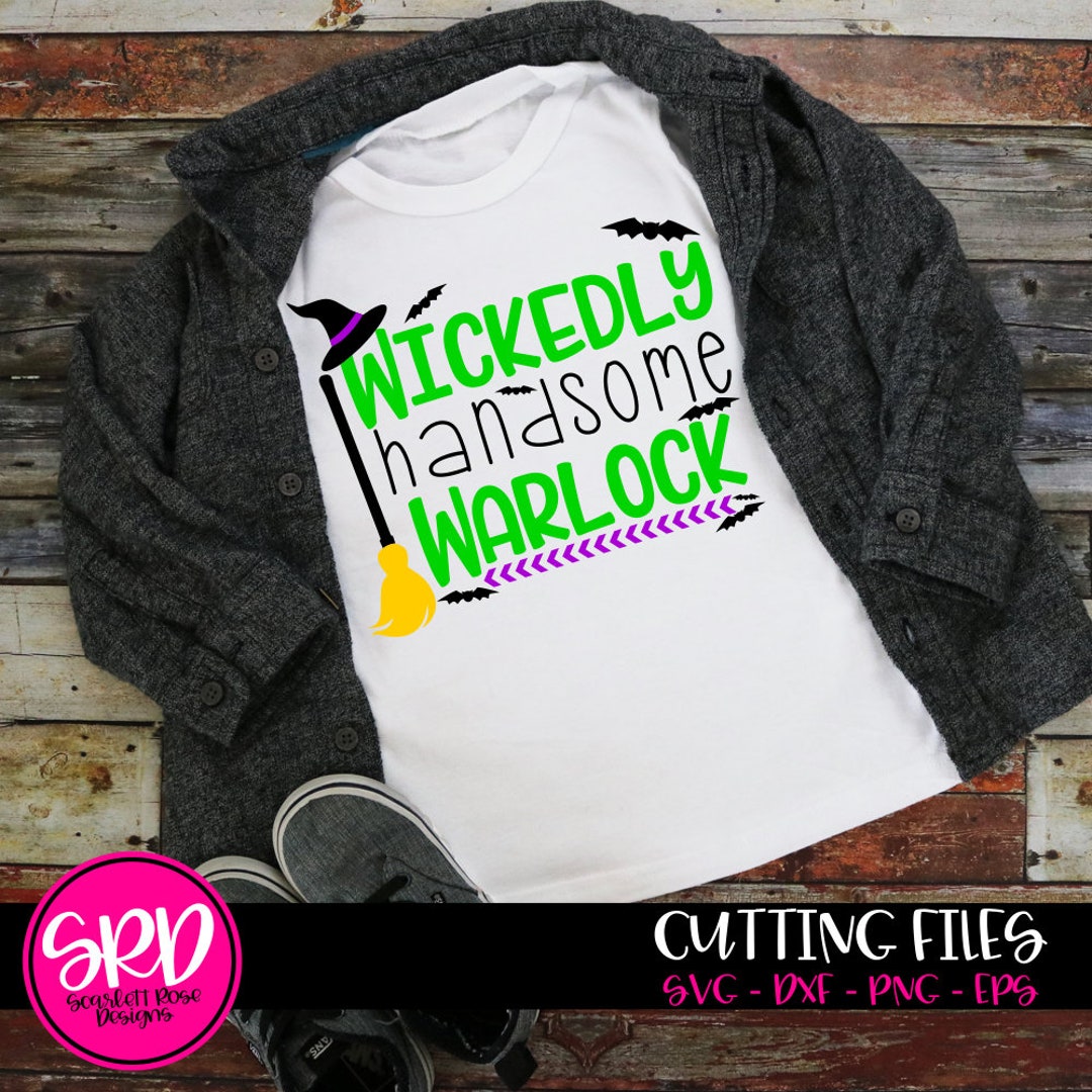 Wickedly Handsome Warlock SVG, Halloween Svg, Svg Cut File, Halloween ...