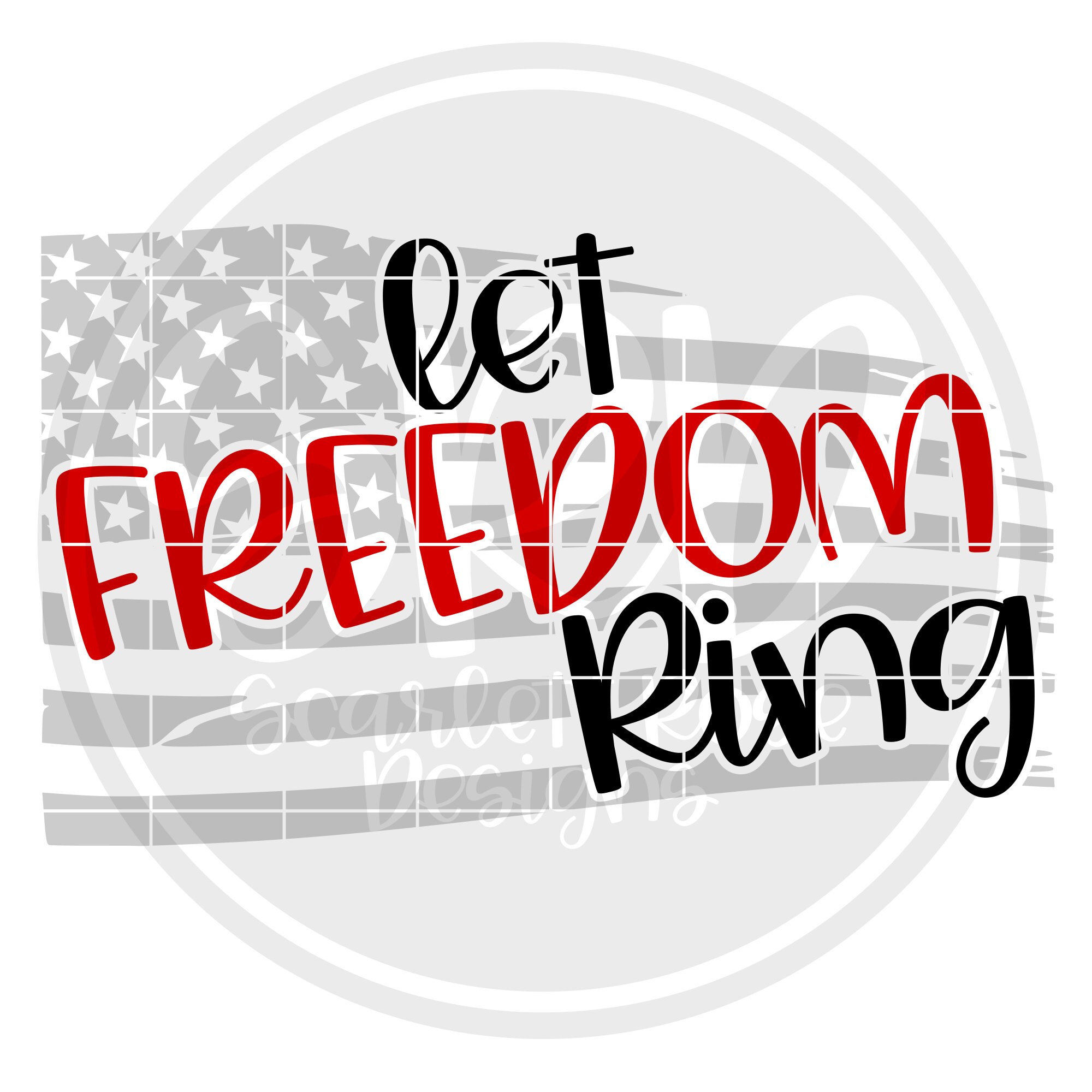 Let Freedom Ring SVG SVG Cut File American Flag Svg - Etsy