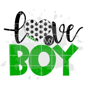 Soccer Svg, Soccer Life Svg, Love My Boy SVG, Svg Designs, Soccer Mom ...