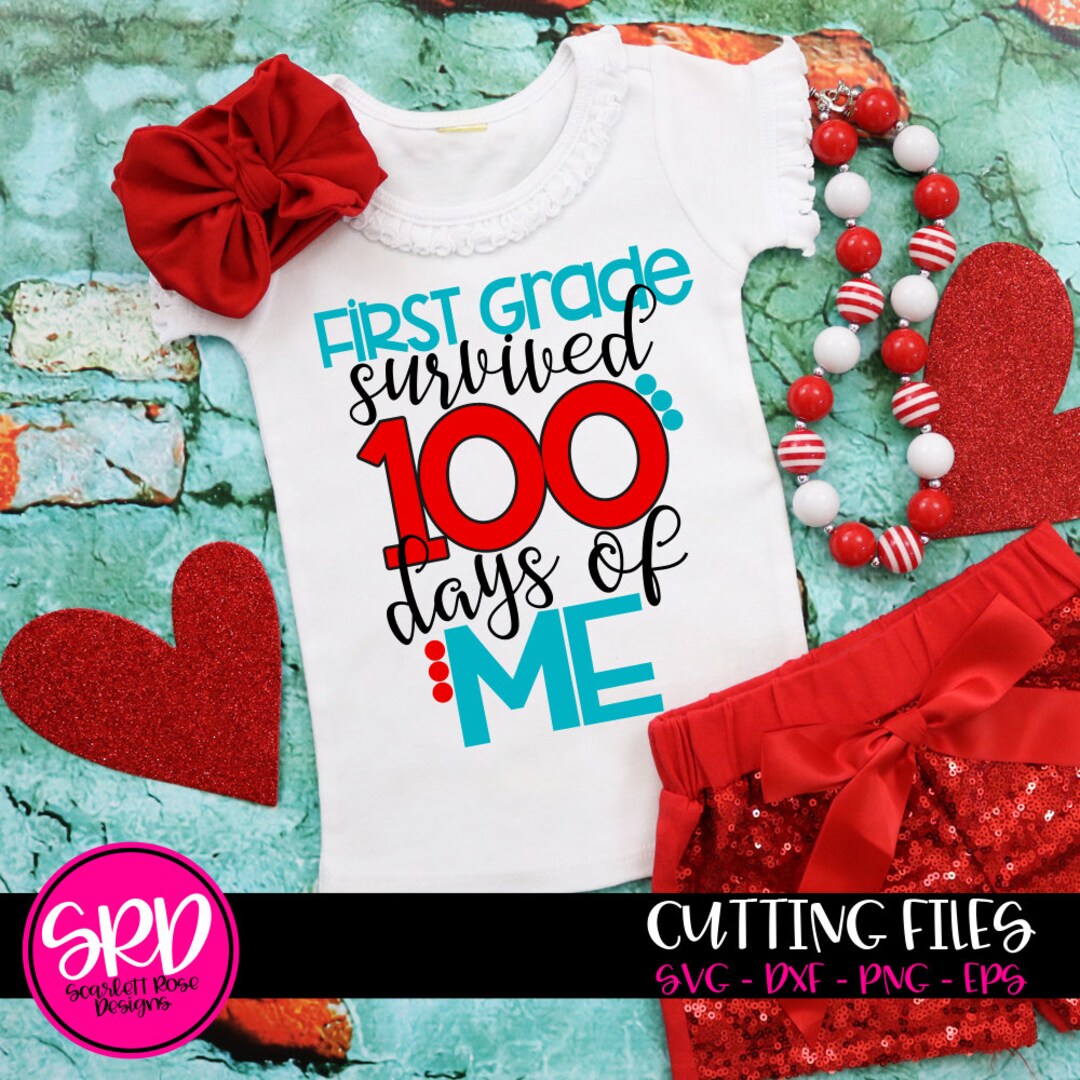 100th Day of School Svg, 100 Days, School Svg, First Grade Survived 100 ...