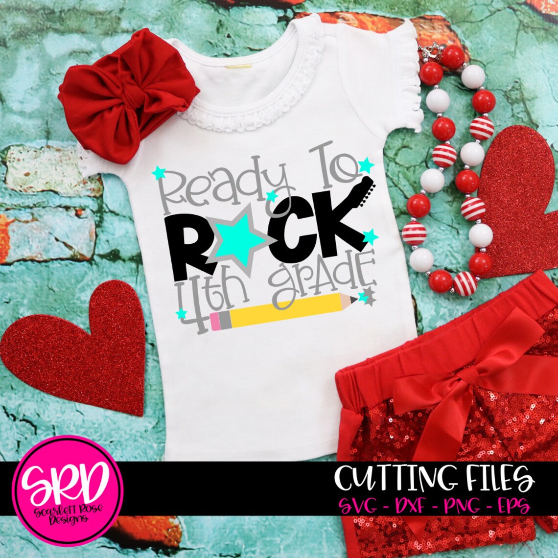 School Svg Ready to Rock 4th Grade Fourth Grade SVG First - Etsy