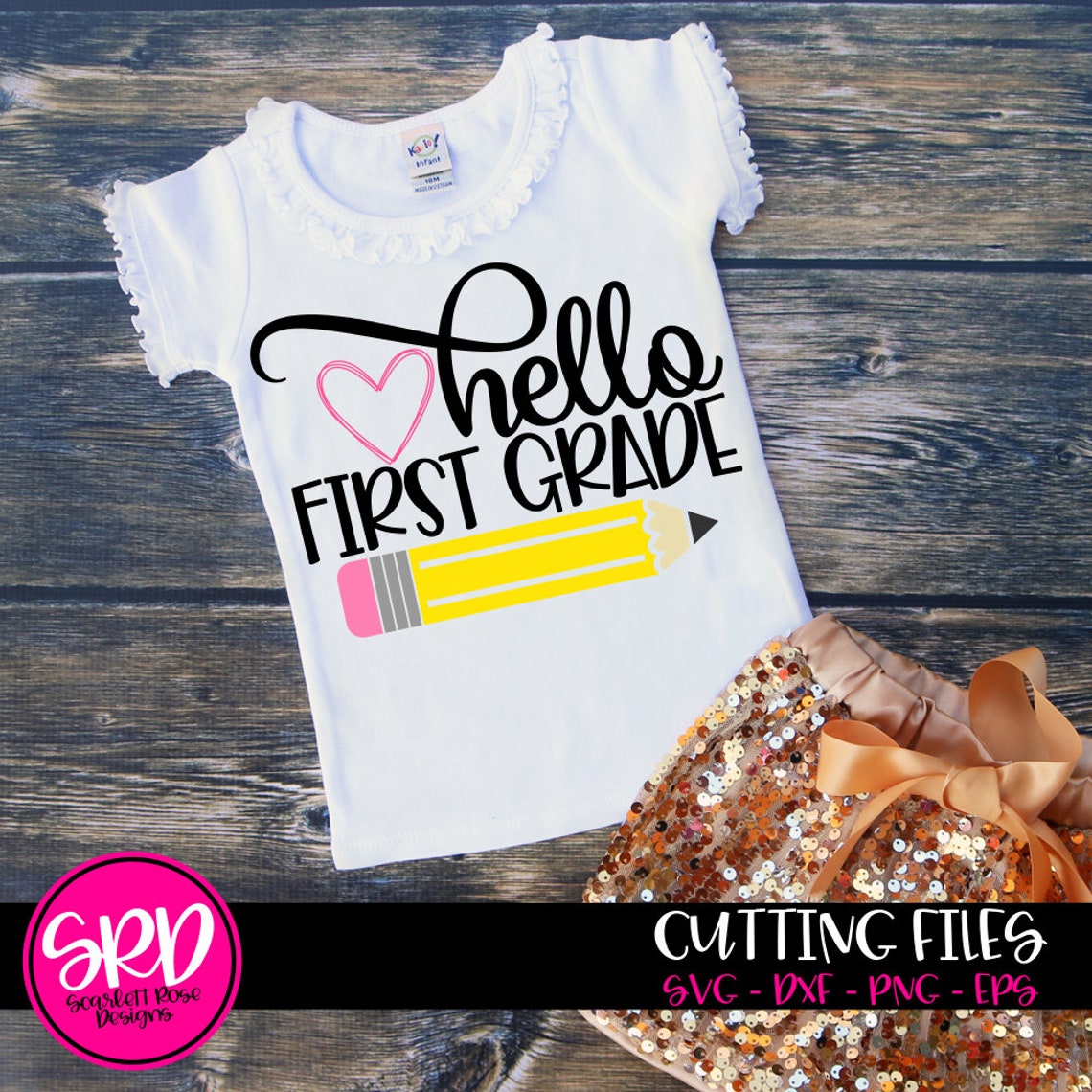 Back to School, 1st Grade Svg, Hello First Grade, School Svg, Teacher ...