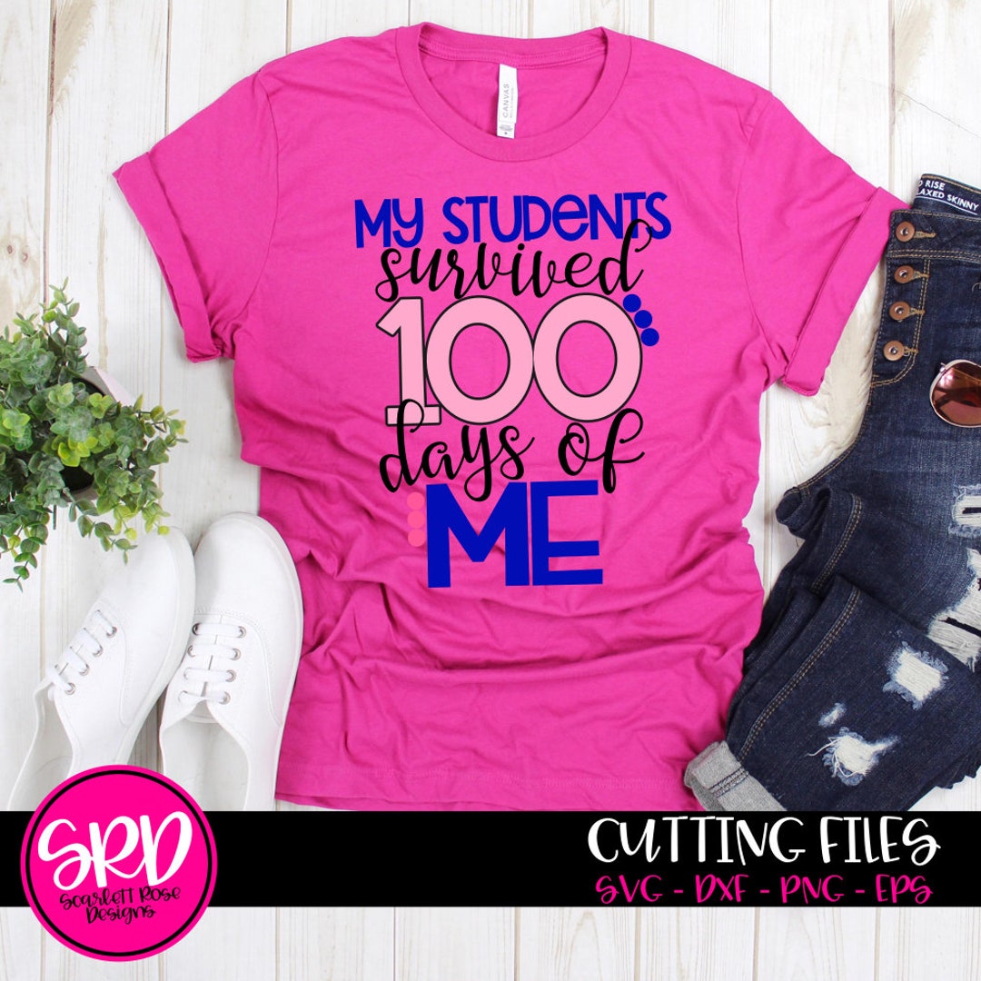 100th Day of School Svg, 100 Days, School Svg, My Students Survived 100 ...