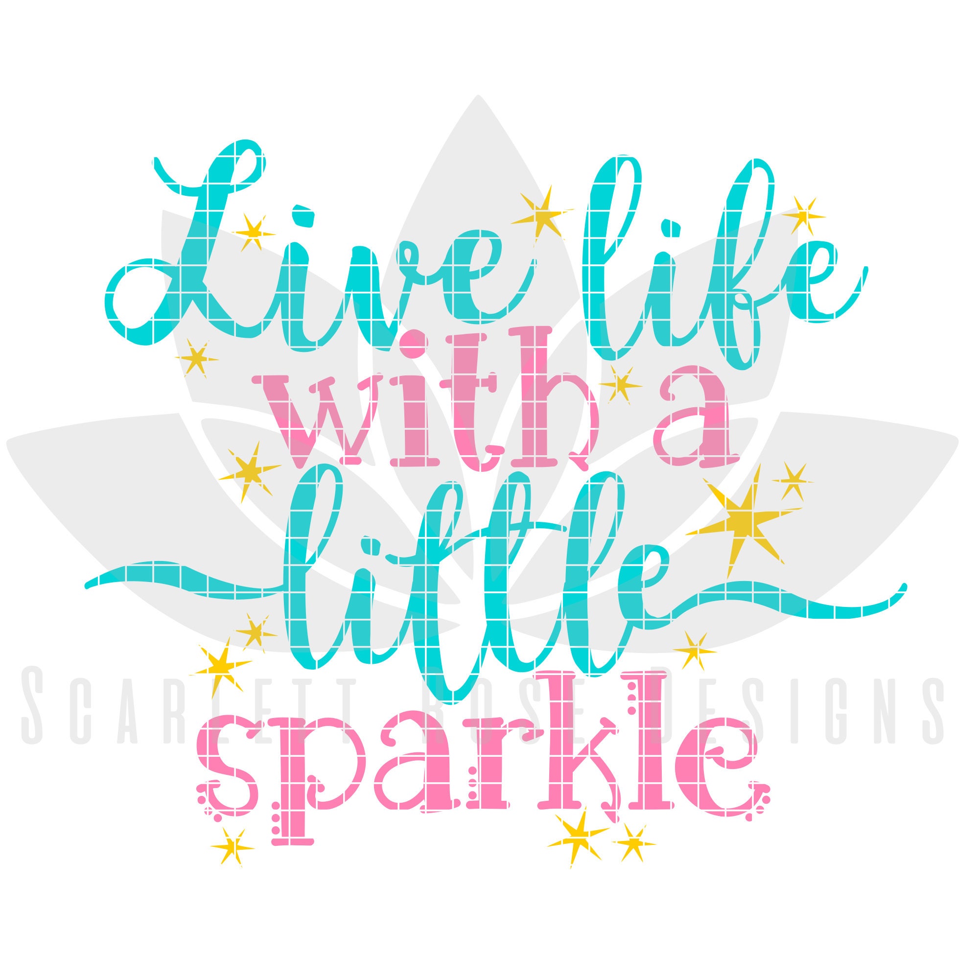Live Life With a Little Sparkle SVG, Svg Cut File, Girl Svg Design ...