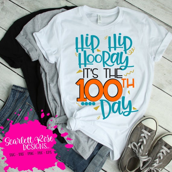 100th day of school svg 100 days School svg Hip Hip Hooray | Etsy