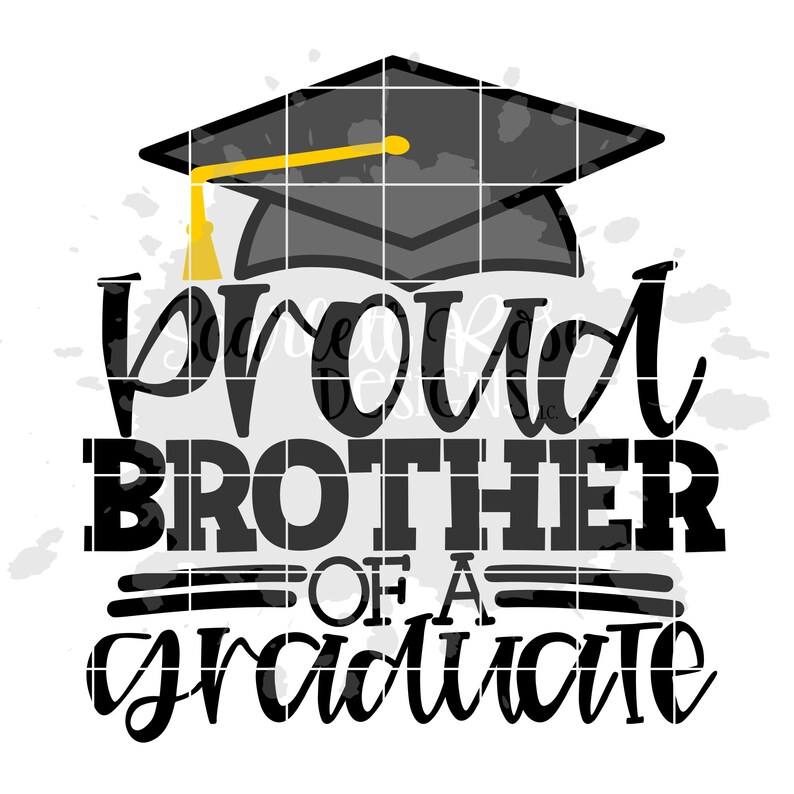 Proud Brother of a Graduate SVG, Svg Cut File, Graduation Shirt, Senior ...