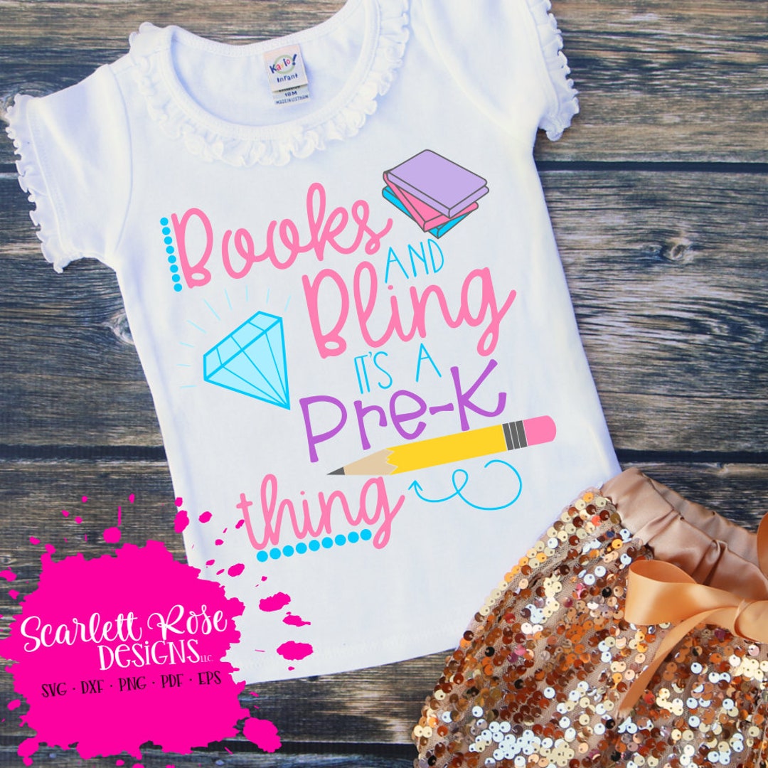 School SVG, Books and Bling Its a Pre K Thing, Svg Cut File, First Day ...