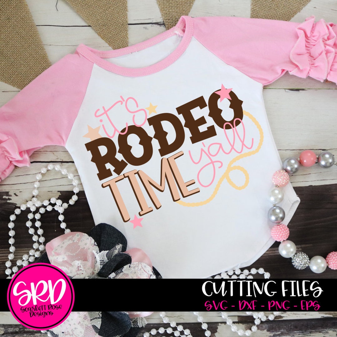 It's Rodeo Time Y'all SVG, Rodeo Svg, Country Girl, Bull Riding Svg ...
